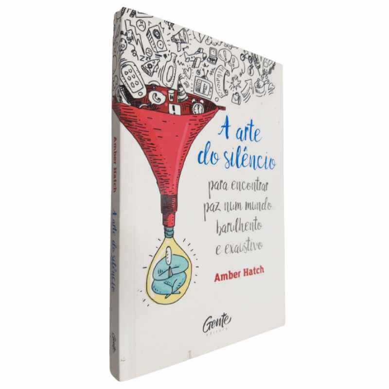 Livro Físico A Arte Do Silêncio Amber Hatch Para Encontrar Paz Num ...