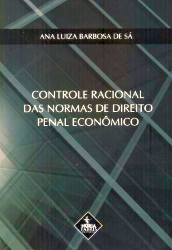 Controle Racional Das Normas De Direito Penal Econômico - Carrefour