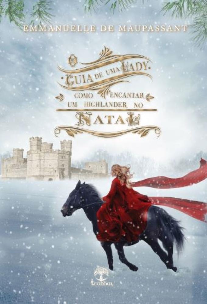 O Guia De Uma Lady: Como Encantar Um Highlander No Natal - Carrefour