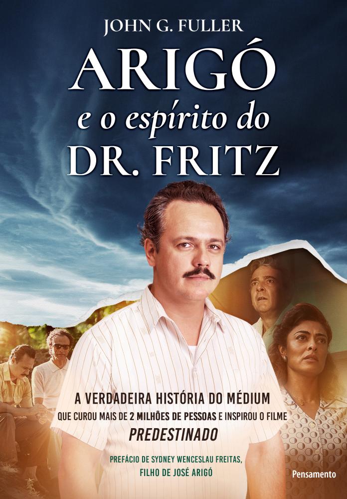 Arigó E O Espírito Do Dr. Fritz - Carrefour