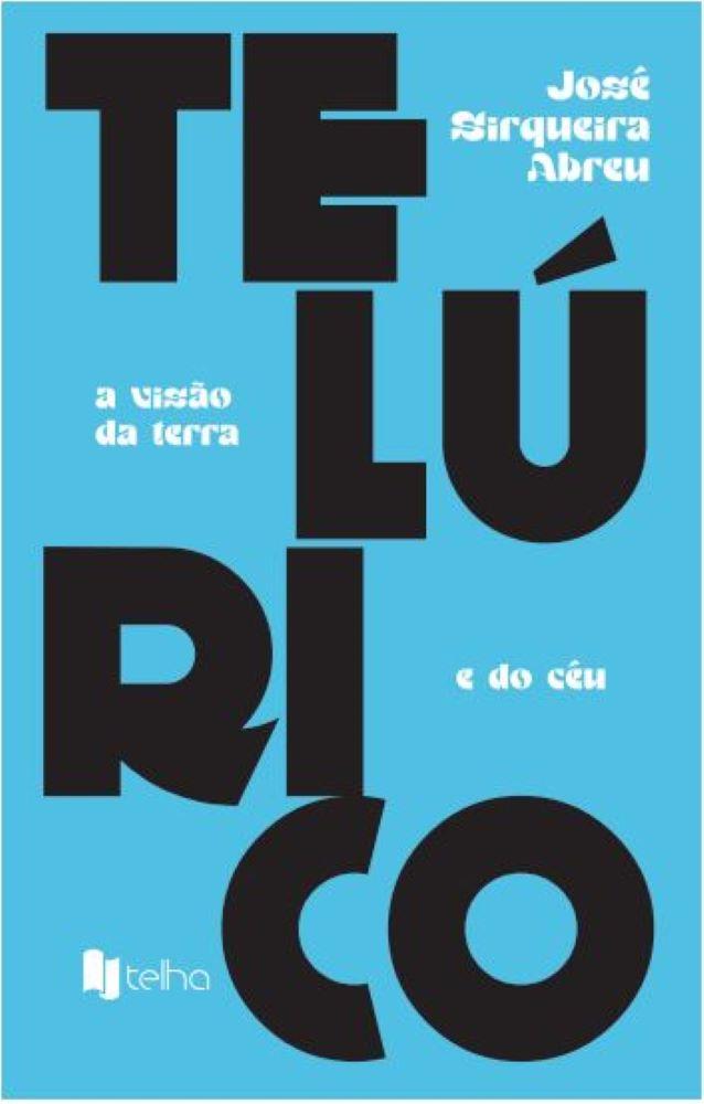 Telúrico: A Visão Da Terra E Do Céu - Carrefour