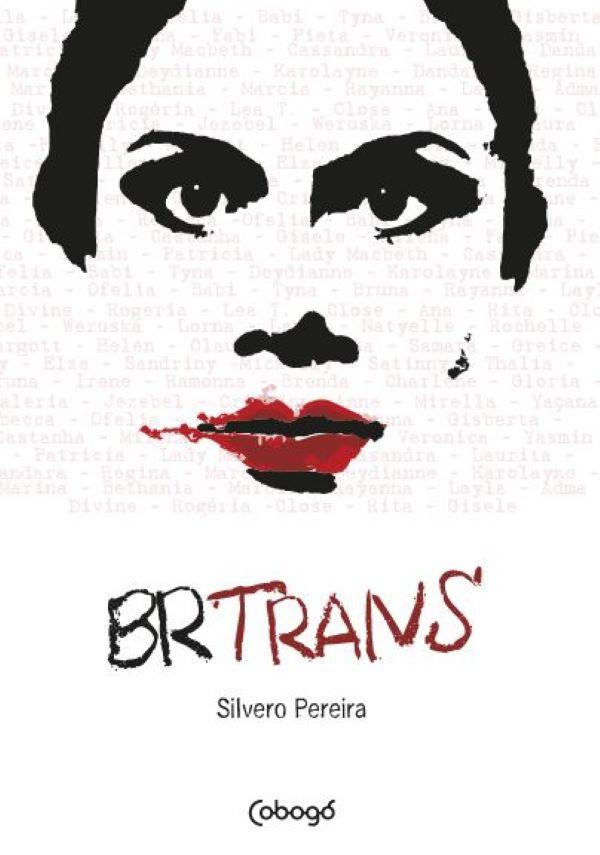 Em BR-Trans, o autor e ator Silvero Pereira dá voz a diversas ...