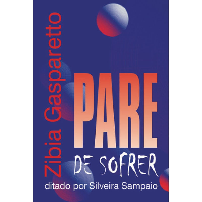 Livro Pare De Sofrer Zibia Gasparetto - Carrefour