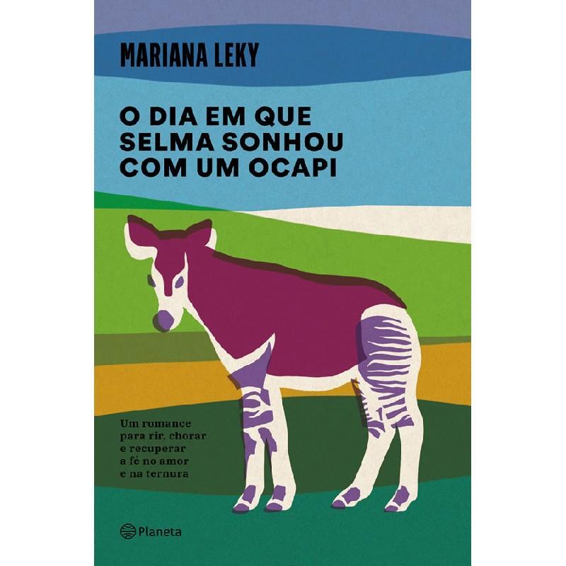 O Dia Em Que Selma Sonhou Com Um Ocapi - Carrefour
