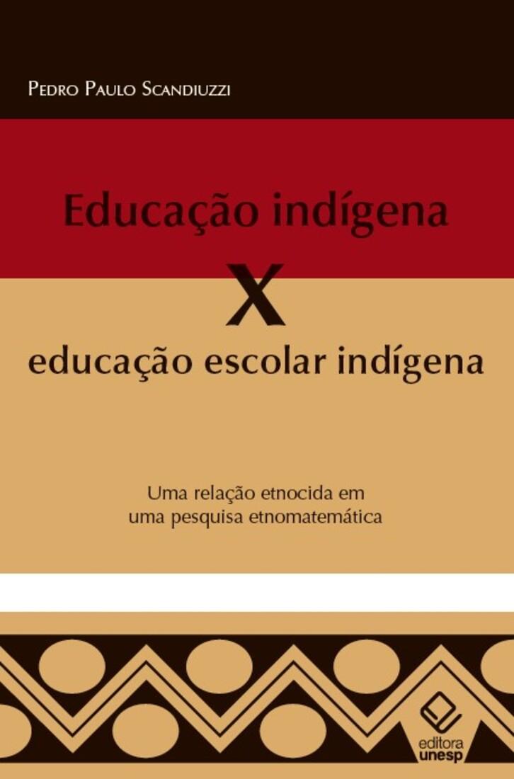 Educa??o Ind?gena X Educa??o Escolar Ind?gena - Uma Rela??o Etnocida Em ...