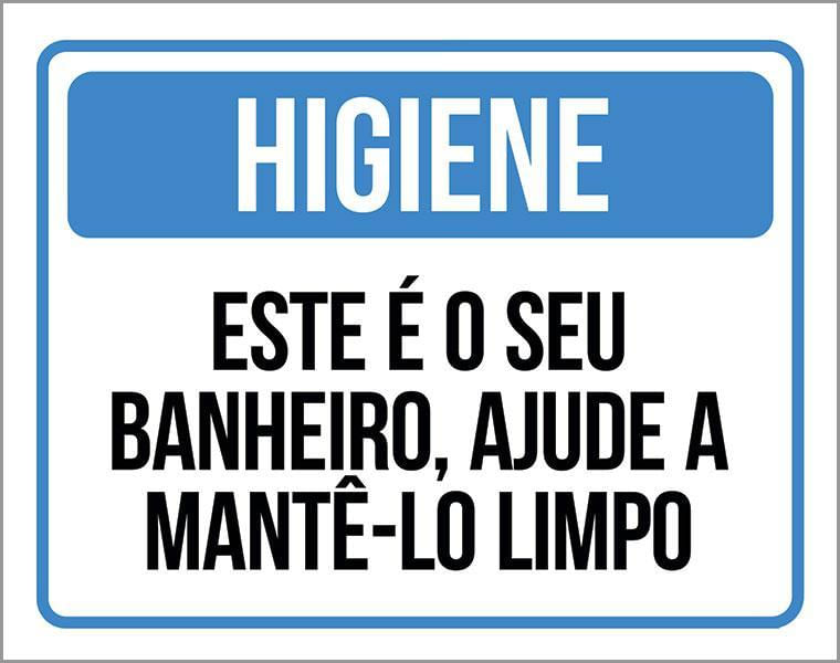 Placa Higiene Este Seu Banheiro Ajude Mante-lo Limpo 27x35 - Carrefour