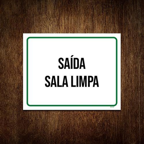 Placa Sinalização - Saída Sala Limpa 27x35 - Carrefour