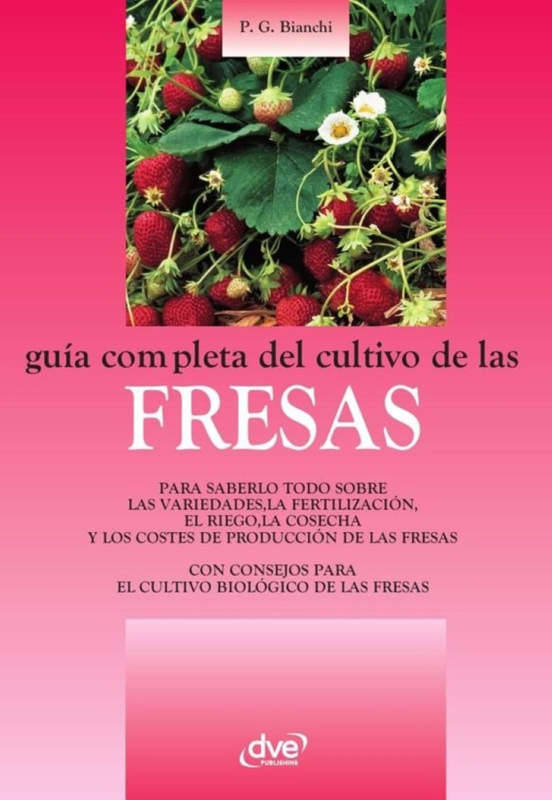 Guía Completa Del Cultivo De Las Fresas - Espanhol - Carrefour