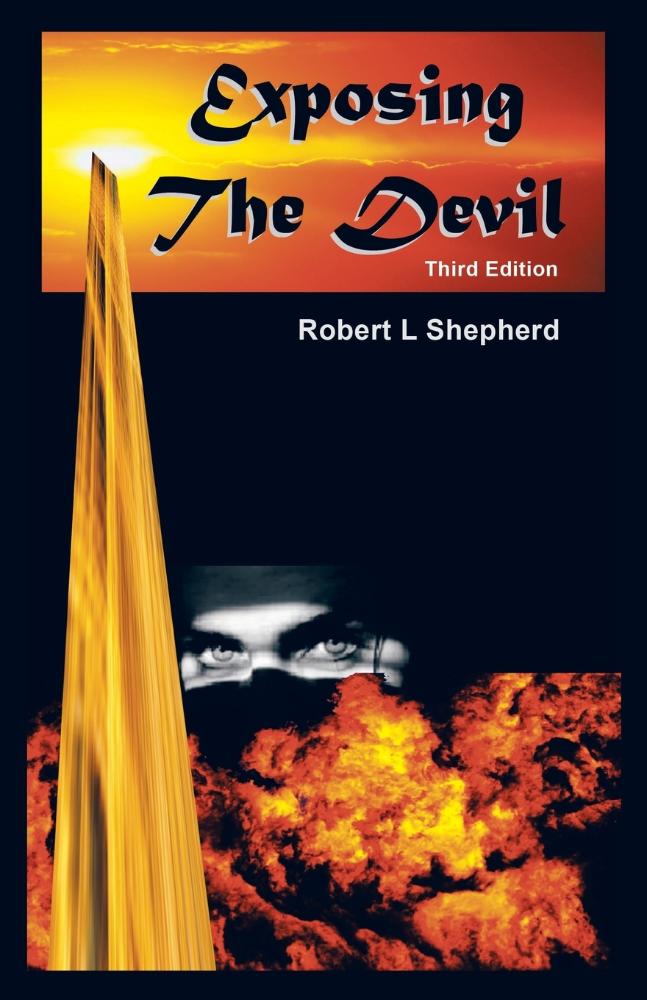 Exposing the Devil is a book that goes through the Bible from Genesis ...