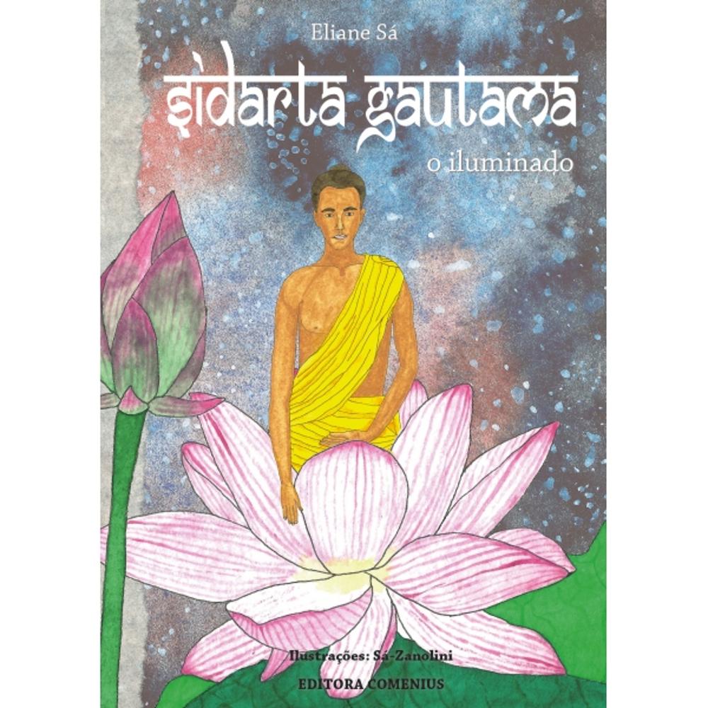 Livro - Sidarta Gautama, o iluminado, de Eliane Sá - Carrefour - Carrefour