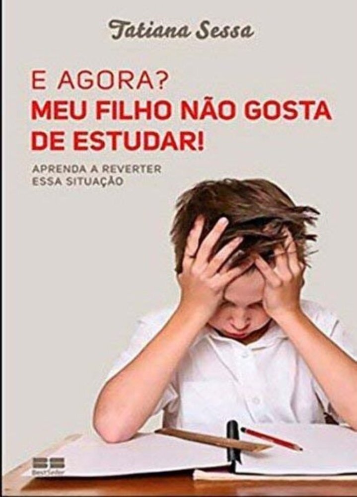 E Agora? Meu Filho Não Gosta De Estudar - Carrefour