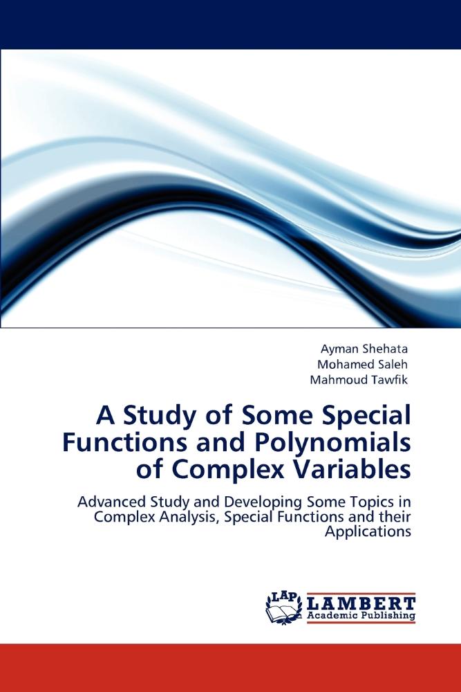 The subjects of special functions of single complex variable and ...