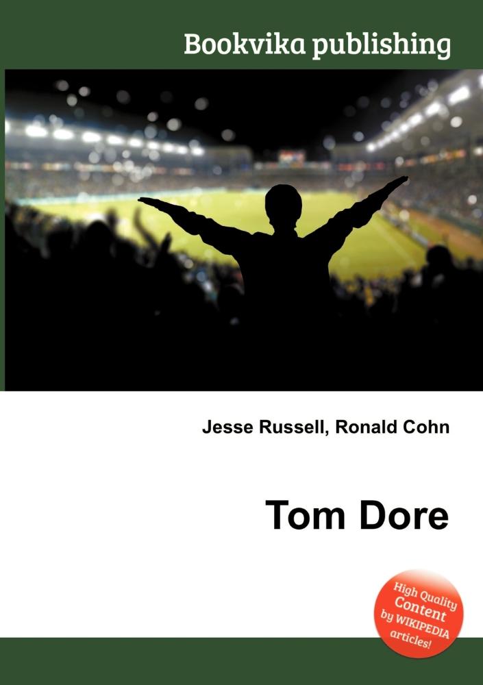 High Quality Content by WIKIPEDIA articles! Tom Dore is a retired ...