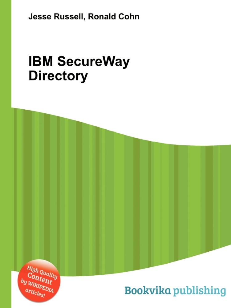 High Quality Content by WIKIPEDIA articles! IBM SecureWay Directory was ...