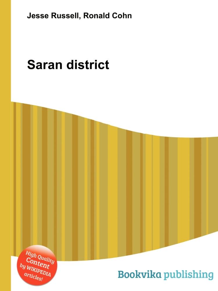 High Quality Content by WIKIPEDIA articles! Saran District is one of ...