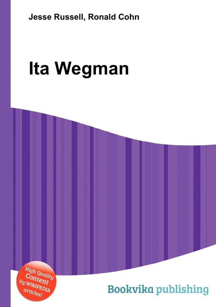 High Quality Content by WIKIPEDIA articles! Ita Wegman, MD (born ...