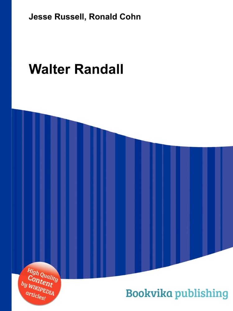 High Quality Content by WIKIPEDIA articles! Walter Randall (1918-2008 ...
