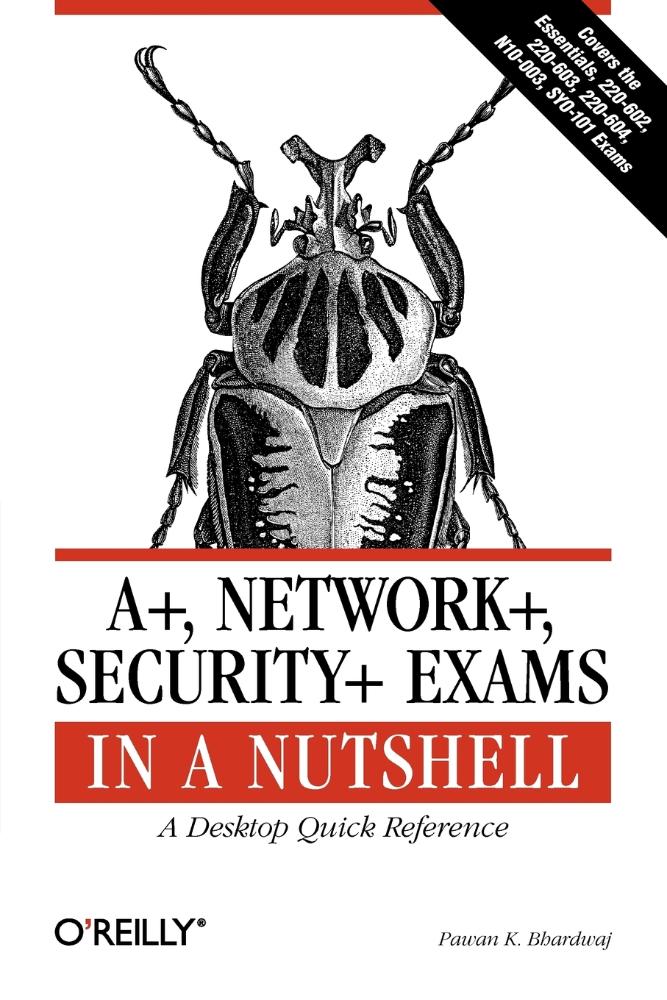 A+, Network+, Security+ Exams in a Nutshell - Carrefour