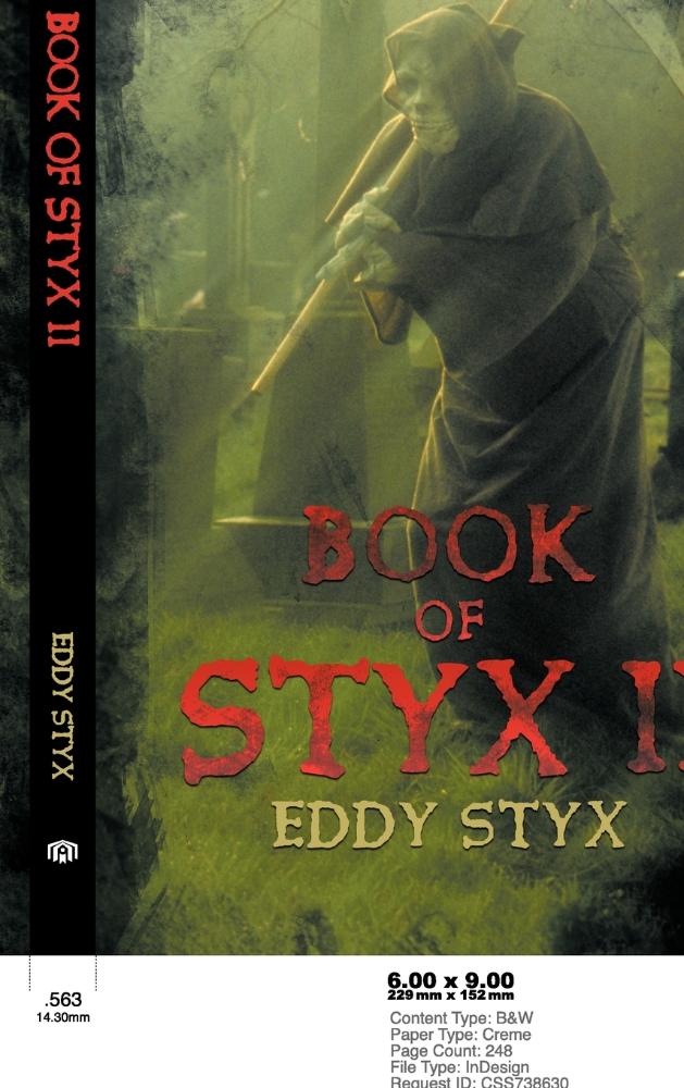 The Book Of Styx II continues the adventures and exploits of eddy styx ...