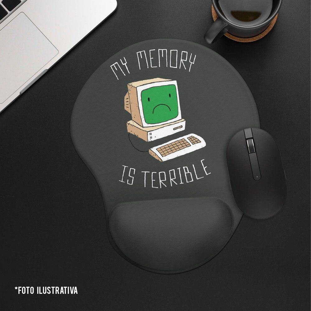 Mouse pad Ergonômico My Memory Is Terrible - Carrefour
