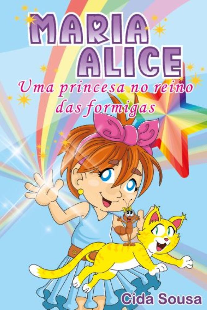 Maria Alice: Uma Princesa No Reino Das Formigas - Carrefour