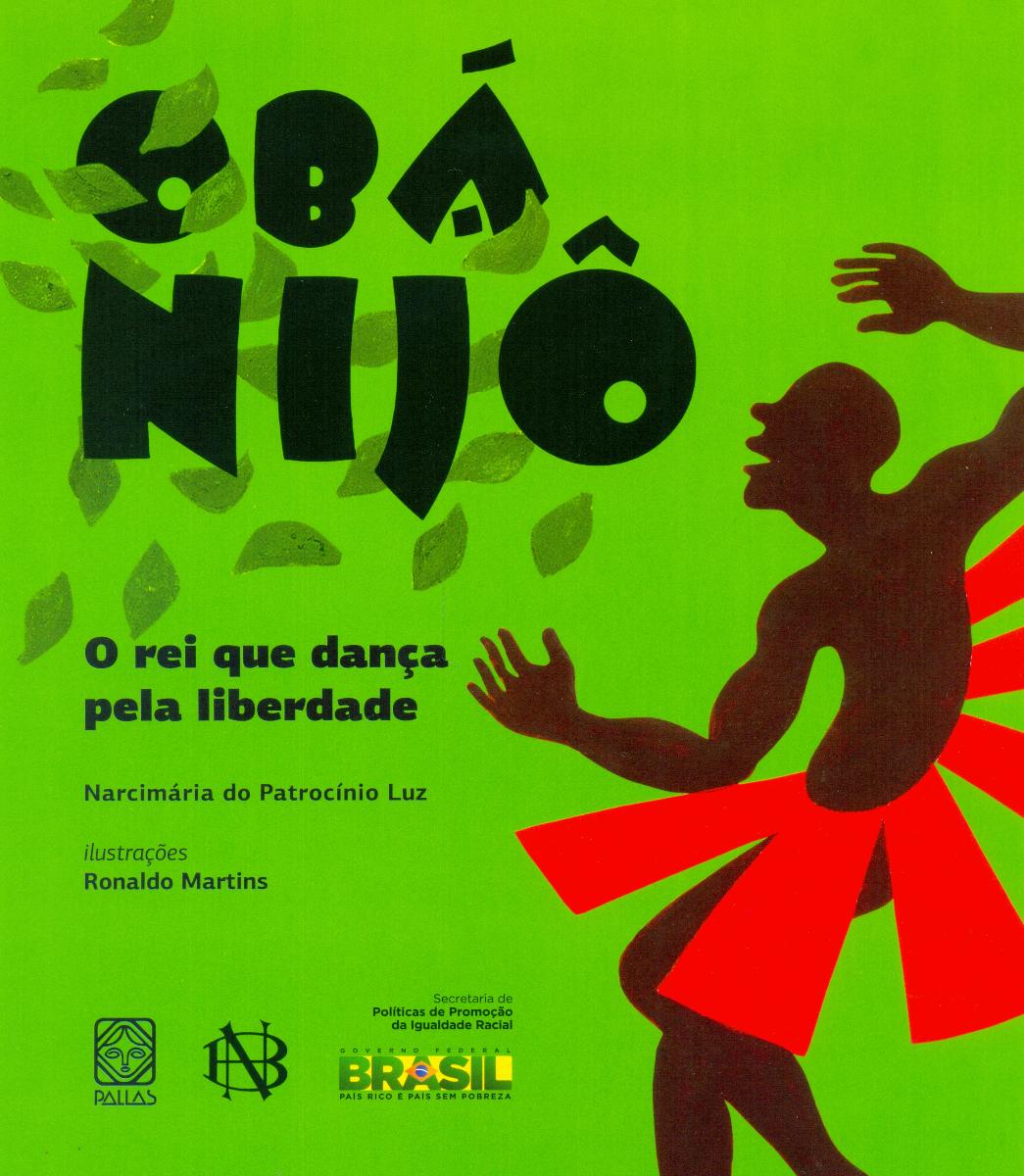 Oba Nijo - O Rei que Danca Pela Liberdade - Carrefour